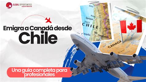 Emigrar A Canadá Desde Chile