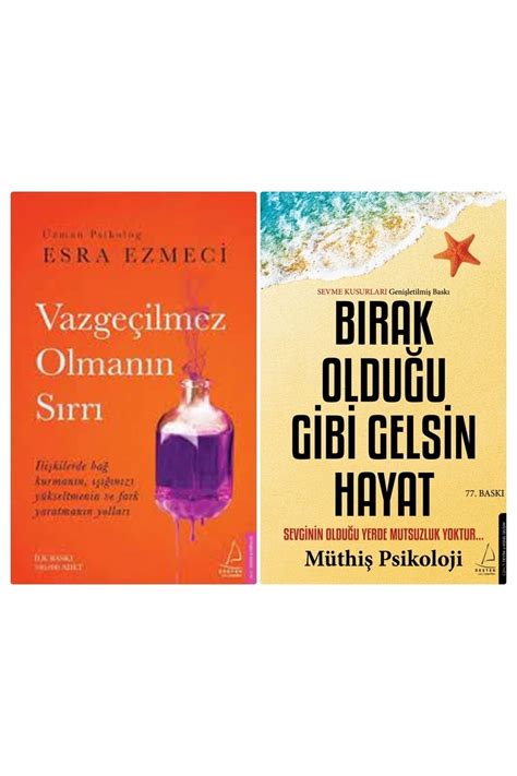 Destek Yayınları Vazgeçilmez Olmanın Sırrı Esra Ezmeci Bırak Olduğu