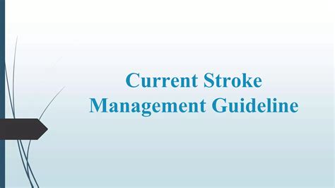 Current Stroke Management Guideline Pptx