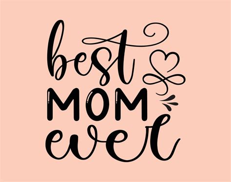 Best Mom Ever Typography T Shirt Vector Art For Mothers Day Mom Mama Svg Typography T