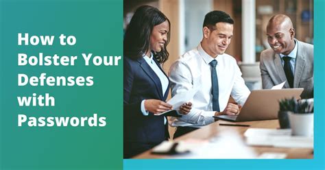 Password Management Guide How To Bolster Your Defenses Internos Group