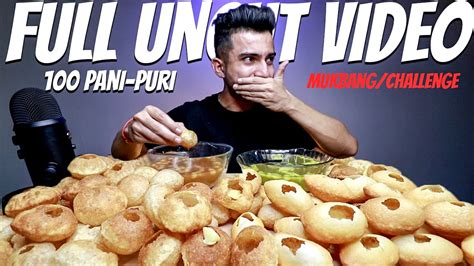 Full Uncut Version Of 100 Pani Puri Challenge Youtube