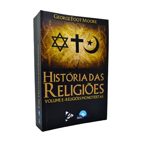 Livro História Das Religiões Volume 2 Religiões Monoteístas George