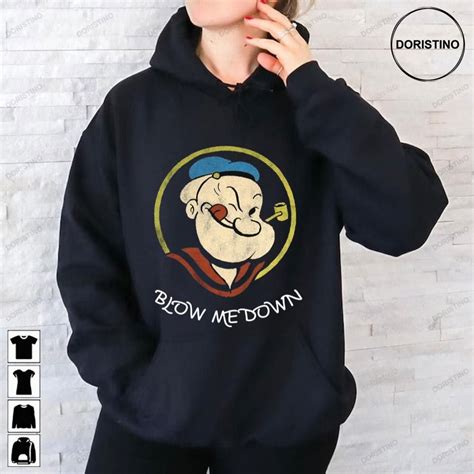 Blow Me Down Popeye The Sailor Man Limited Edition T Shirts