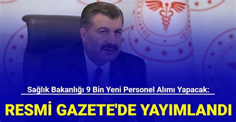 Sağlık Bakanlığı 9 Bin Yeni Personel Alımı Yapacak Resmi Gazetede