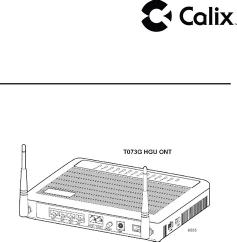 Calix T077GT073G GPON ONT User Manual T073G HGU ONT User Guide