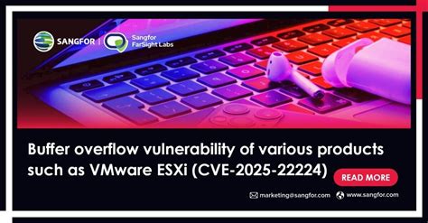 Cve 2025 22224 Buffer Overflow Vulnerability Of Various Products Such As Vmware Esxi