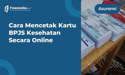Begini Cara Mencetak Kartu Bpjs Kesehatan Secara Online