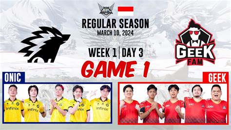ONIC Vs GEEK FAM GAME 1 FULL GAMEPLAY MPL ID S13 ONIC VS GEEK WEEK