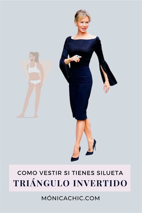 Cómo Vestir Si Tienes Cuerpo Triángulo Invertido Mónicachic