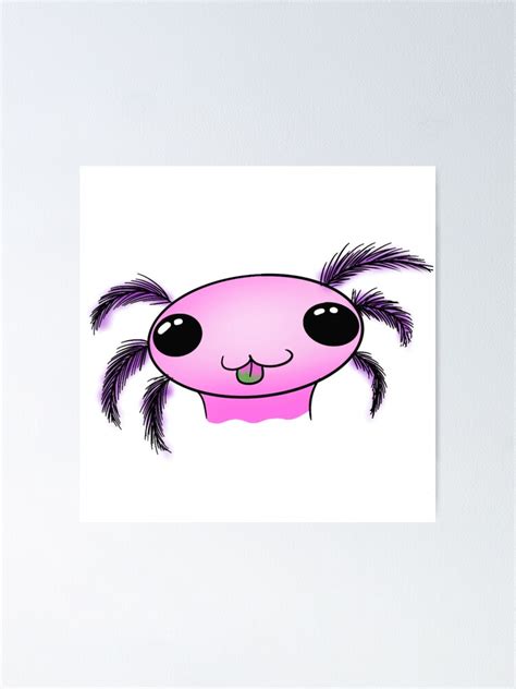 Derpy Axolotl Poster By Nebulanoodles Redbubble