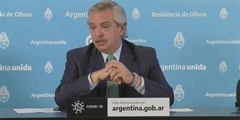 El Presidente Alberto Fernández Anunció Que La Cuarentena Obligatoria