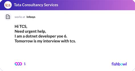 Hi TCS Need Urgent Help I Am A Dotnet Develope Fishbowl