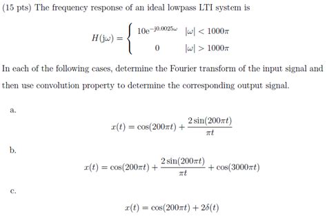 Solved The Frequency Response Of An Ideal Lowpass Lti System