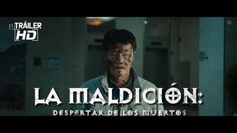 La Maldición Despertar De Lo Muertos Trailer Oficial YouTube