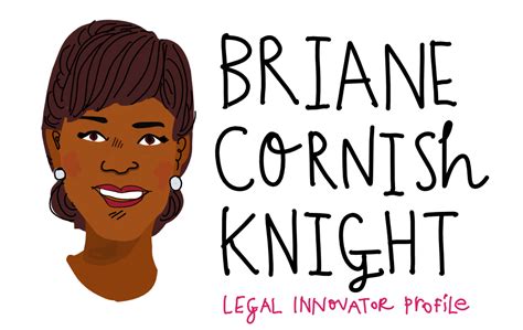 Legal Innovators Briane Cornish Knight By Margaret Hagan Legal