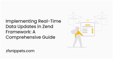 Implementing Real Time Data Updates In Zend Framework A Comprehensive