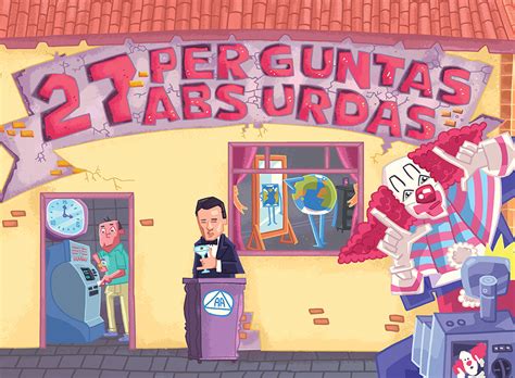 Perguntas Absurdas E Nossas Respostas Para Elas Super