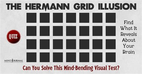 The Hermann Grid Illusion 1 Question To Solve This Mystery