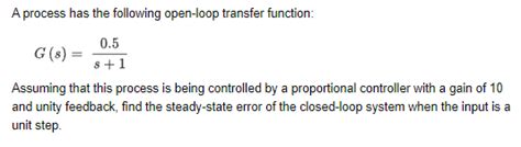 Solved A Process Has The Following Open Loop Transfer Chegg