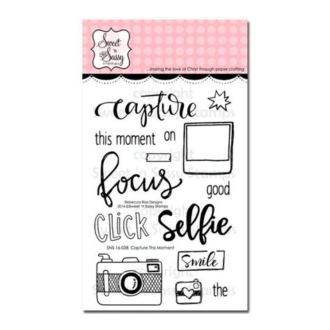Sweet N Sassy Clear Stamps 4 Inch X6 Inch Capture This Moment