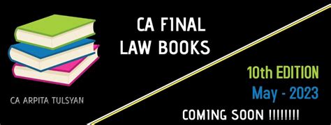 Ca Final Law Books 10th Edition By Ca Arpita Tulsyan May 2023 Ca