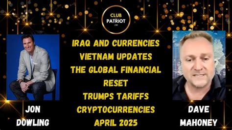 Jon Dowling And Dave Mahoney Financial Updates For April 2025