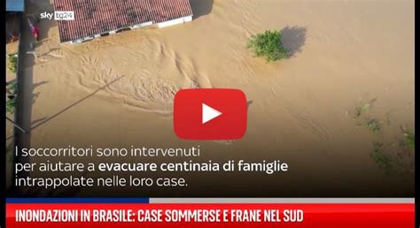 Meteo Cronaca Diretta Video Brasile Spaventosa Alluvione Sommerge