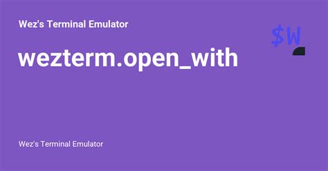 Wezterm Open With Wez S Terminal Emulator