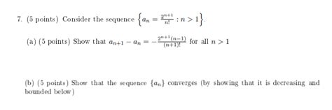 Solved 7 5 Points Consider The Sequence An 2 N 1