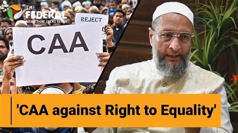 What Does Barrister Asaduddin Owaisi Have To Say About Caa Implementation