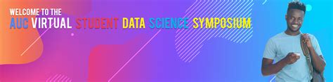 Auc Student Data Science Symposium 2024 Fri Sep 27th 2024 900 Am