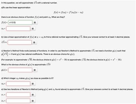 Solved In This Question We Will Approximate 25 With A