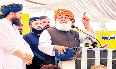 Pti Govt ‘imposed To Fulfil Foreign Agenda Fazl Pakistan Dawncom