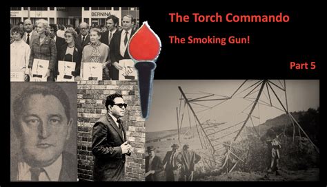 The Torch Commando An Inconvenient Truth The Observation Post