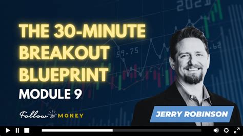 The 30 Minute Breakout Blueprint Module 9
