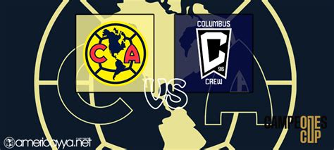 Columbus Crew Vs Club América ¿cuándo Y Por Dónde Ver La Campeones Cup
