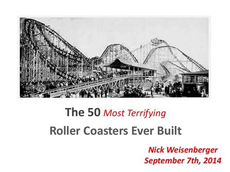 The 50 Most Terrifying Roller Coasters Ever Built