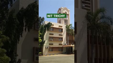 Nit Trichy Nit Trichy Campus Tour Shorts Iitmotivation Nittrichy