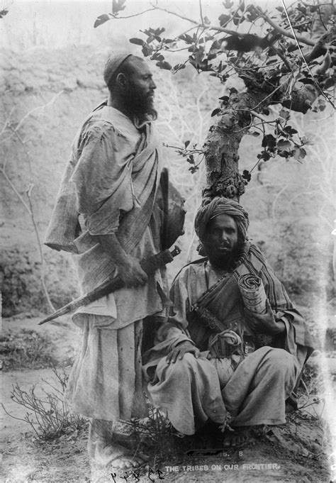 Shinwaris Of The Khyber Pass 1890 C History Of Pashtuns