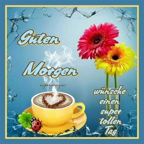 Guten Morgen guten morgen - GBPicsBilder.com