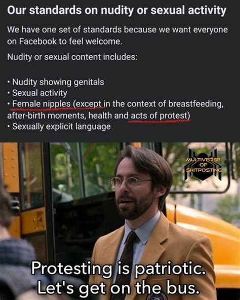 Our Standards On Nudity Or Sexual Activity We Have One Set Of Standards Because We Want Everyone
