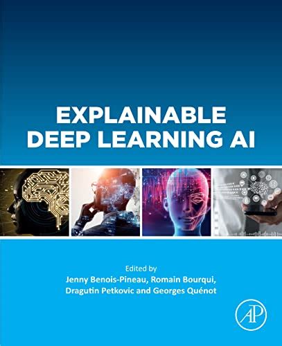 Explainable Deep Learning Ai Methods And Challenges Softarchive
