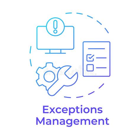 Exceptions Management Blue Gradient Concept Icon Stock Vector Illustration Of Abstract