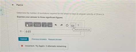 Solved A Wheel Has An Initial Angular Velocity Of 10revs