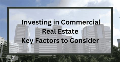 Investing In Commercial Real Estate Key Factors To Consider