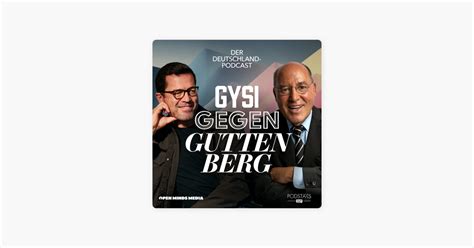 Gysi Gegen Guttenberg Der Deutschland Podcast Auf Apple Podcasts