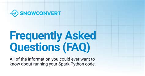 Frequently Asked Questions Faq Snowpark Migration Accelerator