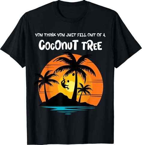 You Think You Just Fell Out Of A Coconut Tree Harris Meme Funny