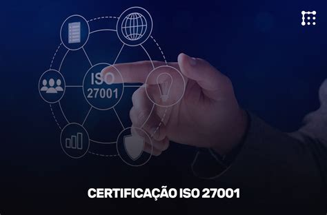 Certificação Iso 27001 Rbn Tecnologia